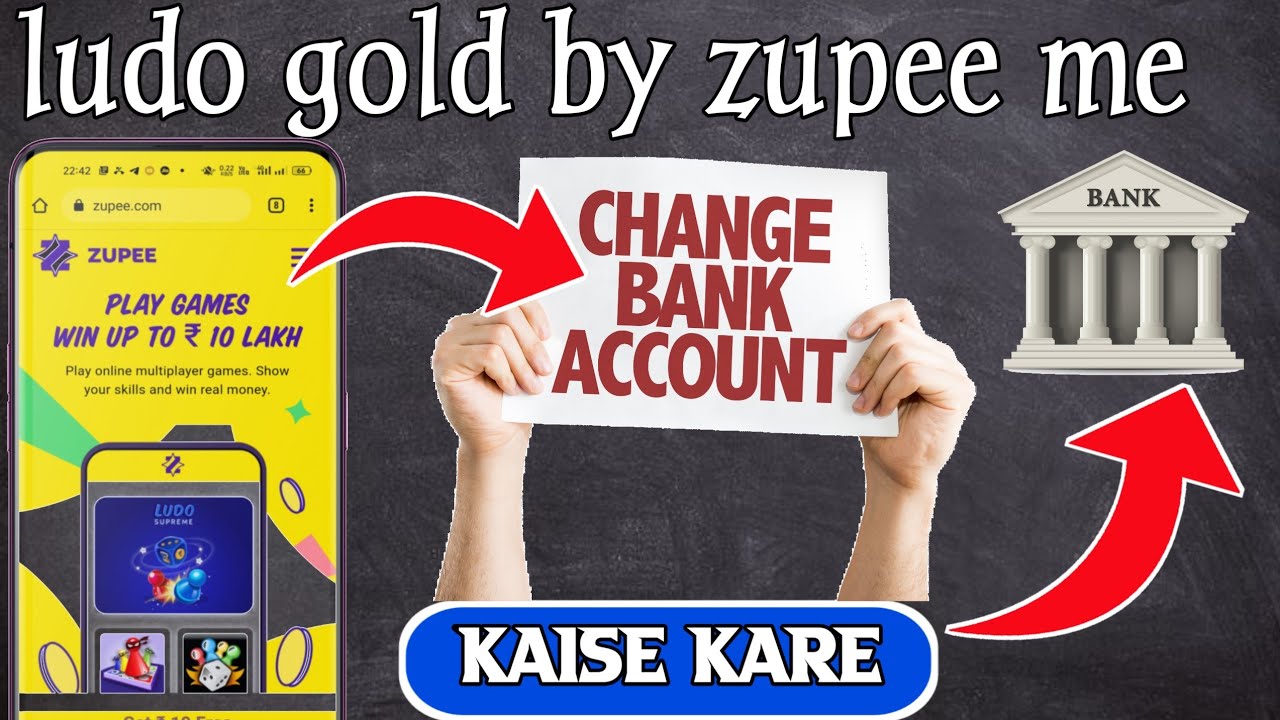 ludo gold by zupee me bank account kaise change kare - YouTube
