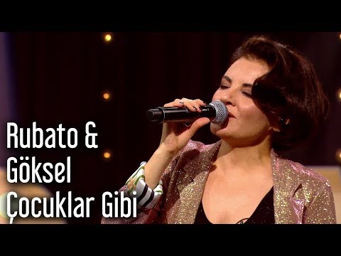 Rubato & Göksel - Çocuklar Gibi
