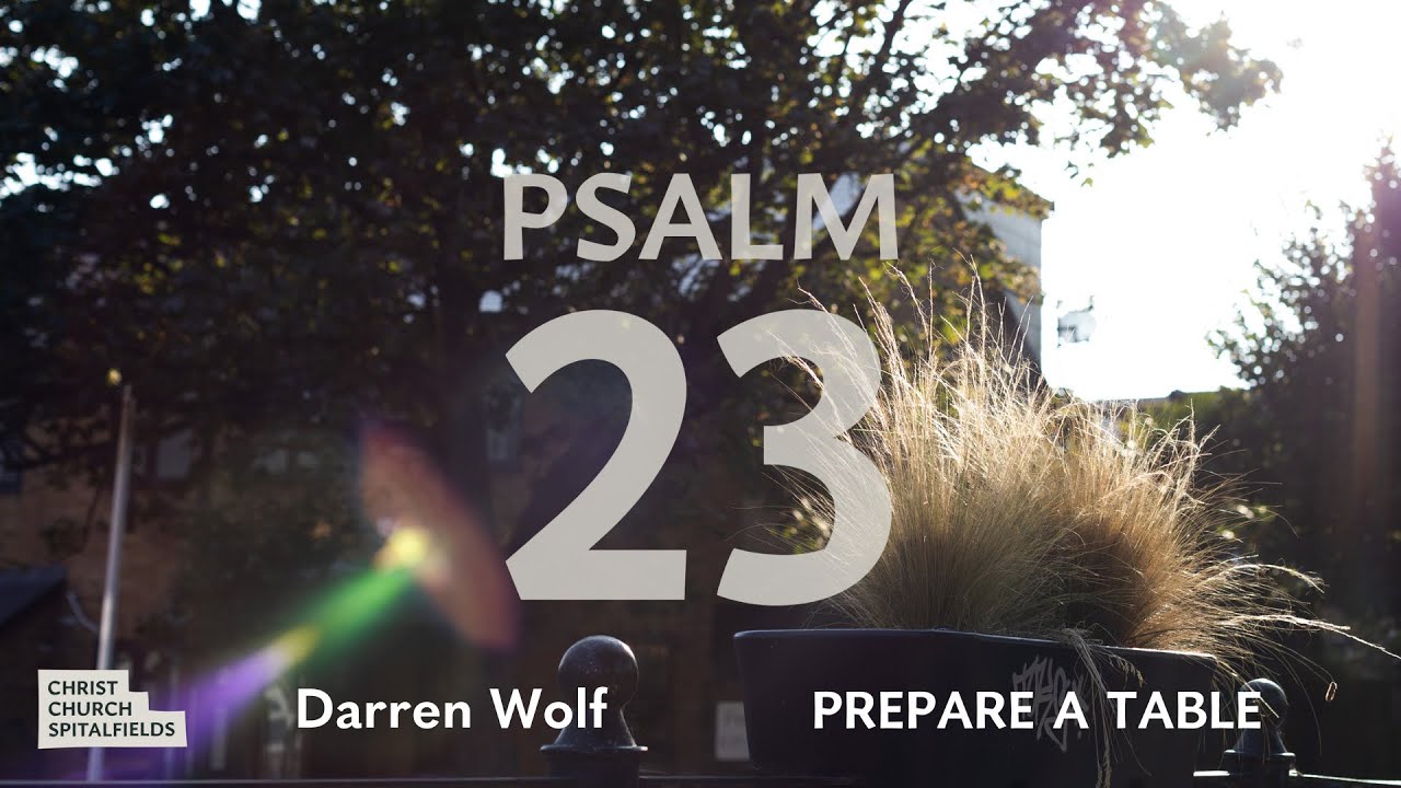 Prepare a Table | Psalm 23 | Darren Wolf - YouTube