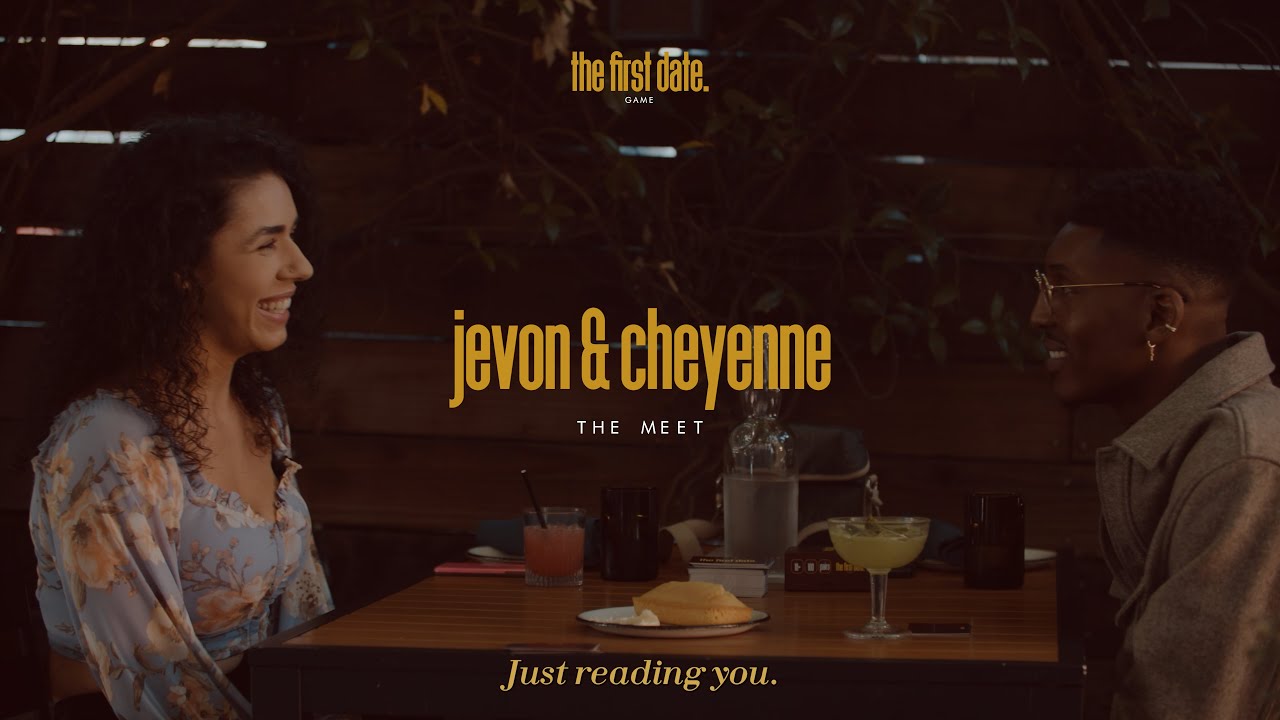 THE FIRST DATE GAME BLIND DATE EXPERIENCE JEVON CHEYENNE THE MEET the-first-date-game-blind-date-experience-jevon-cheyenne-the-meet