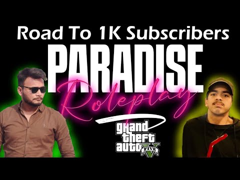 PARADISE ROLEPLAY GTA 5 CHILL FUN WITH FREINDS | #PARADISE | 2024 - YouTube