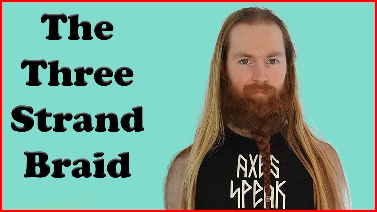 The Three Strand Beard Braid Tutorial - YouTube