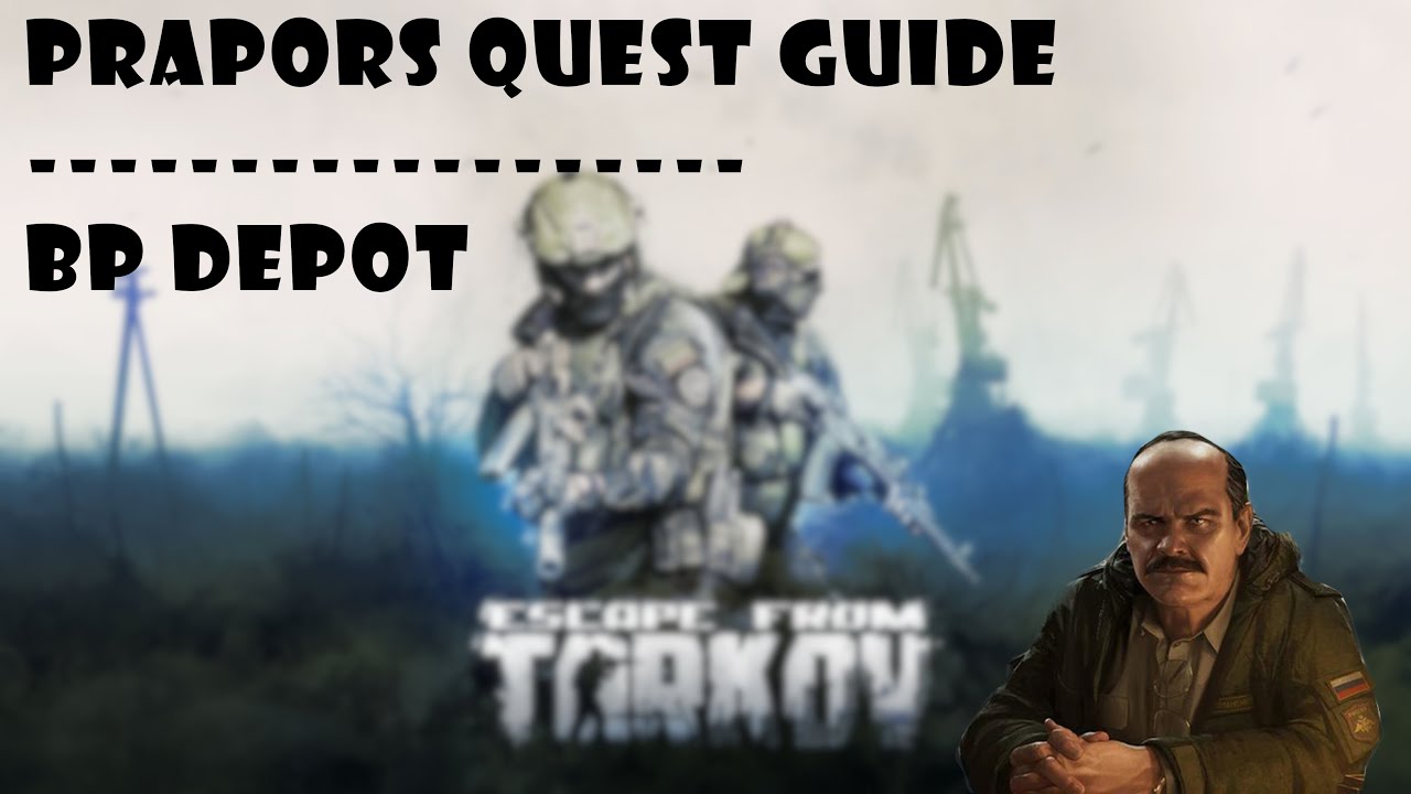Escape From Tarkov Quest Guide | BP Depot - Prapor - YouTube