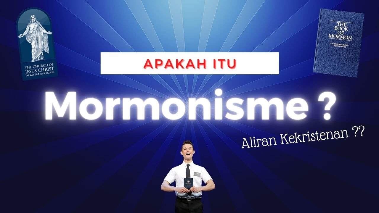 Mengenal Apakah Itu Mormonisme ? Aliran Kekristenan ?? - YouTube