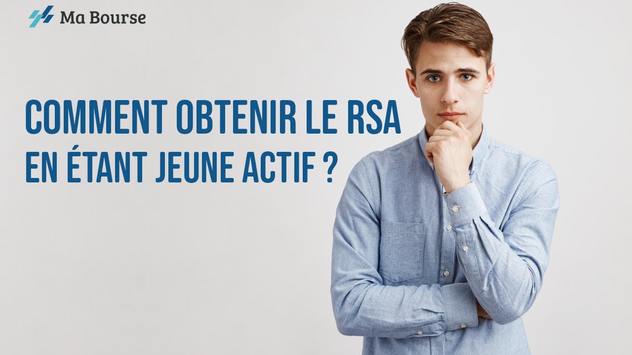 Comment obtenir le RSA en étant jeune actif ? - YouTube