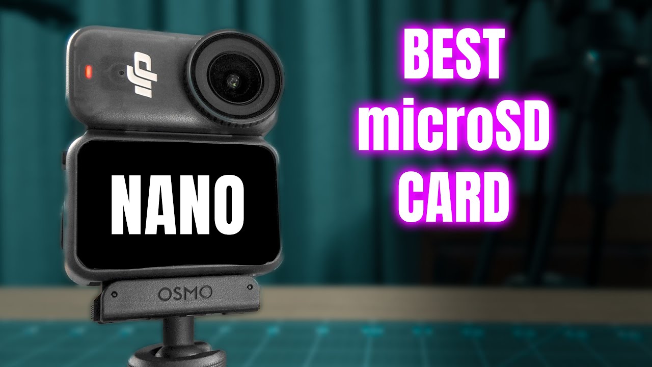 What's the best microSD card for the DJI Osmo Nano? - YouTube
