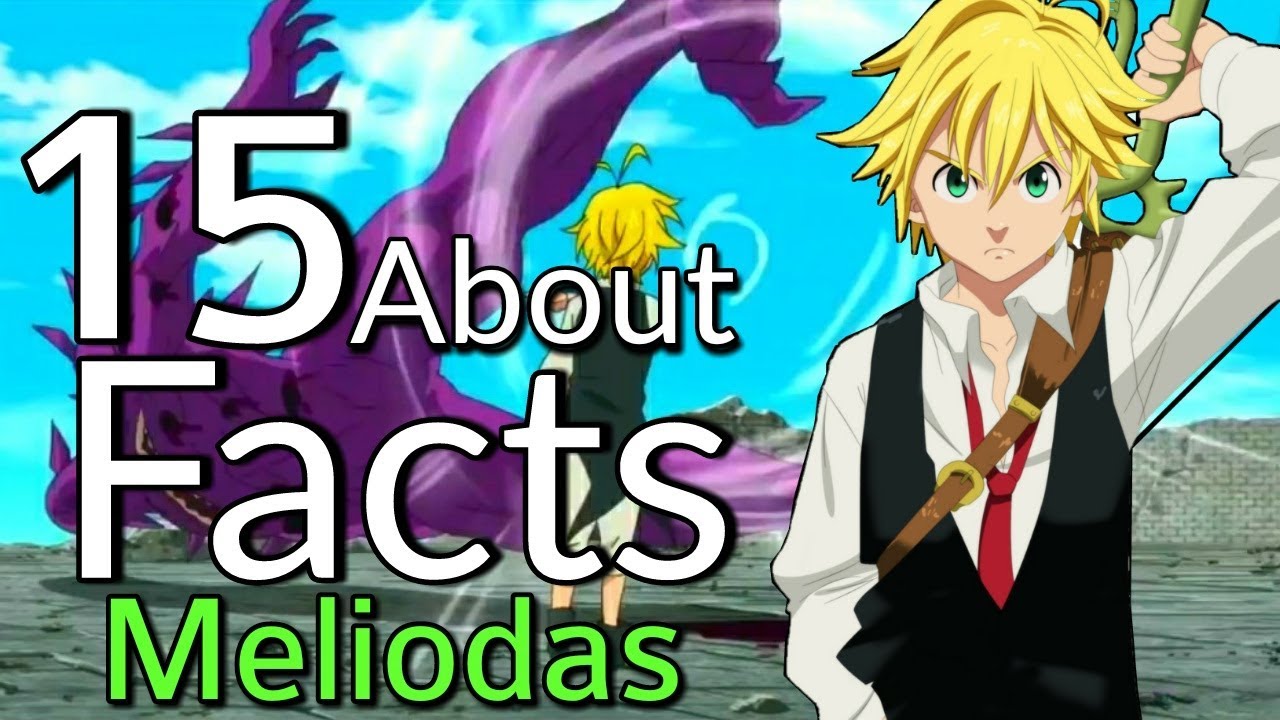 15 Facts About Meliodas You Probably Didn't Know! - Seven Deadly Sins ...