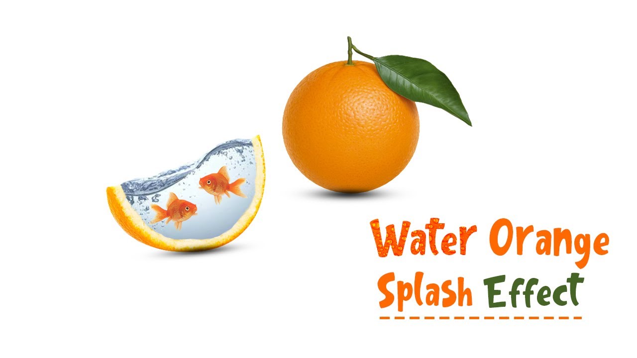 How to Create Water Orange Splash Effect in Photoshop | Photoshop CC ...