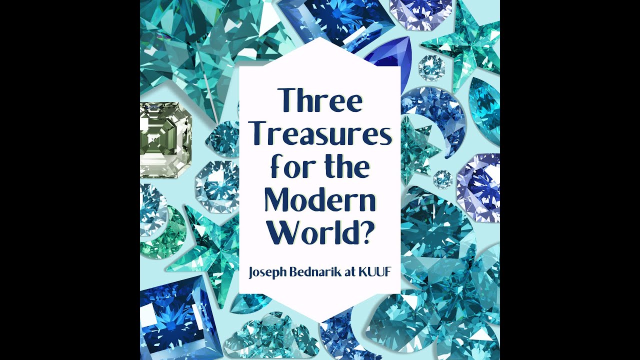 Joseph Bednarik presents Three Treasures for the Modern World? - YouTube
