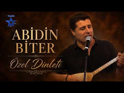 ABİDİN BİTER / ÖZEL DİNLETİ
