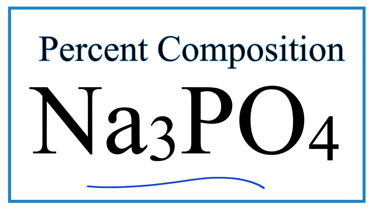 How to Find the Percent Composition by Mass for Na3PO4 (Sodium ...