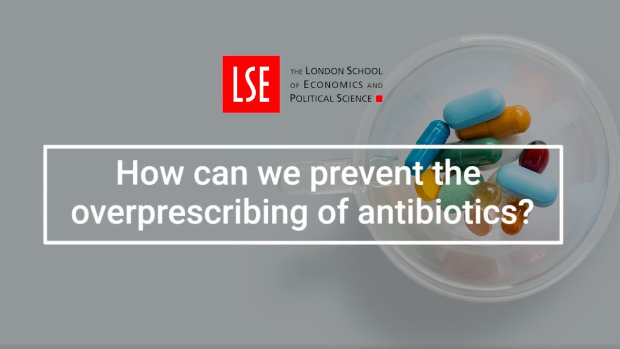 How can we prevent the overprescribing of antibiotics? | LSE Department ...