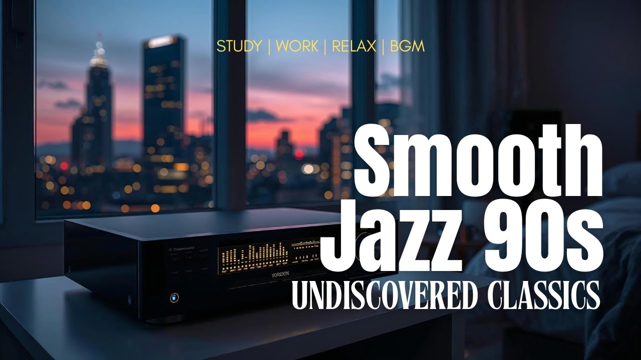 90s Smooth Jazz: The Undiscovered Classics Vol. 4 - YouTube
