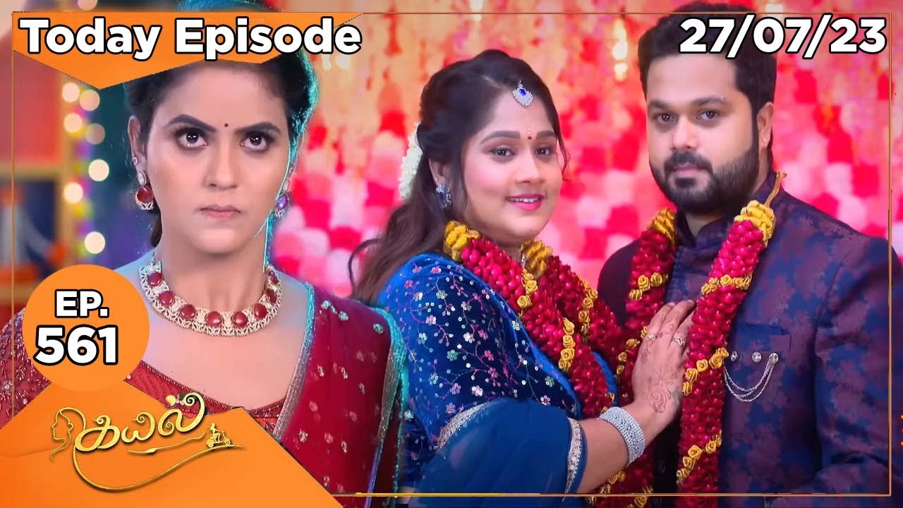 Kayal - Episode 561 | 27 July 2023 | Kayal Serial Today | Kayal Tamil ...