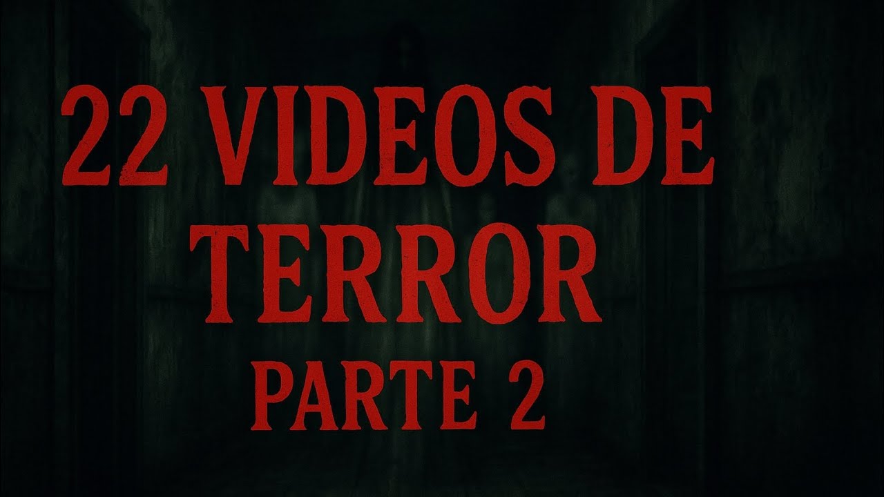 22 Videos De Terror (PARTE 2) - Recopilación DatosdarkboyTV - YouTube