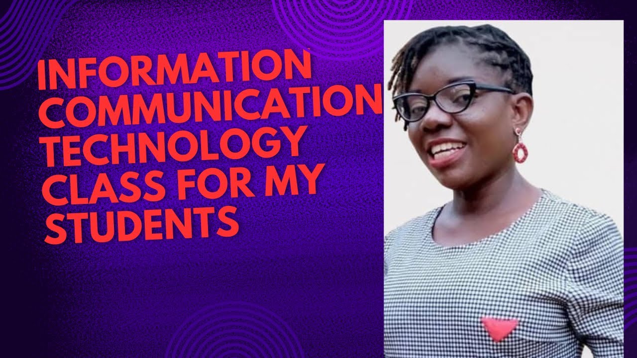 Information Communication Technology class for my students. - YouTube