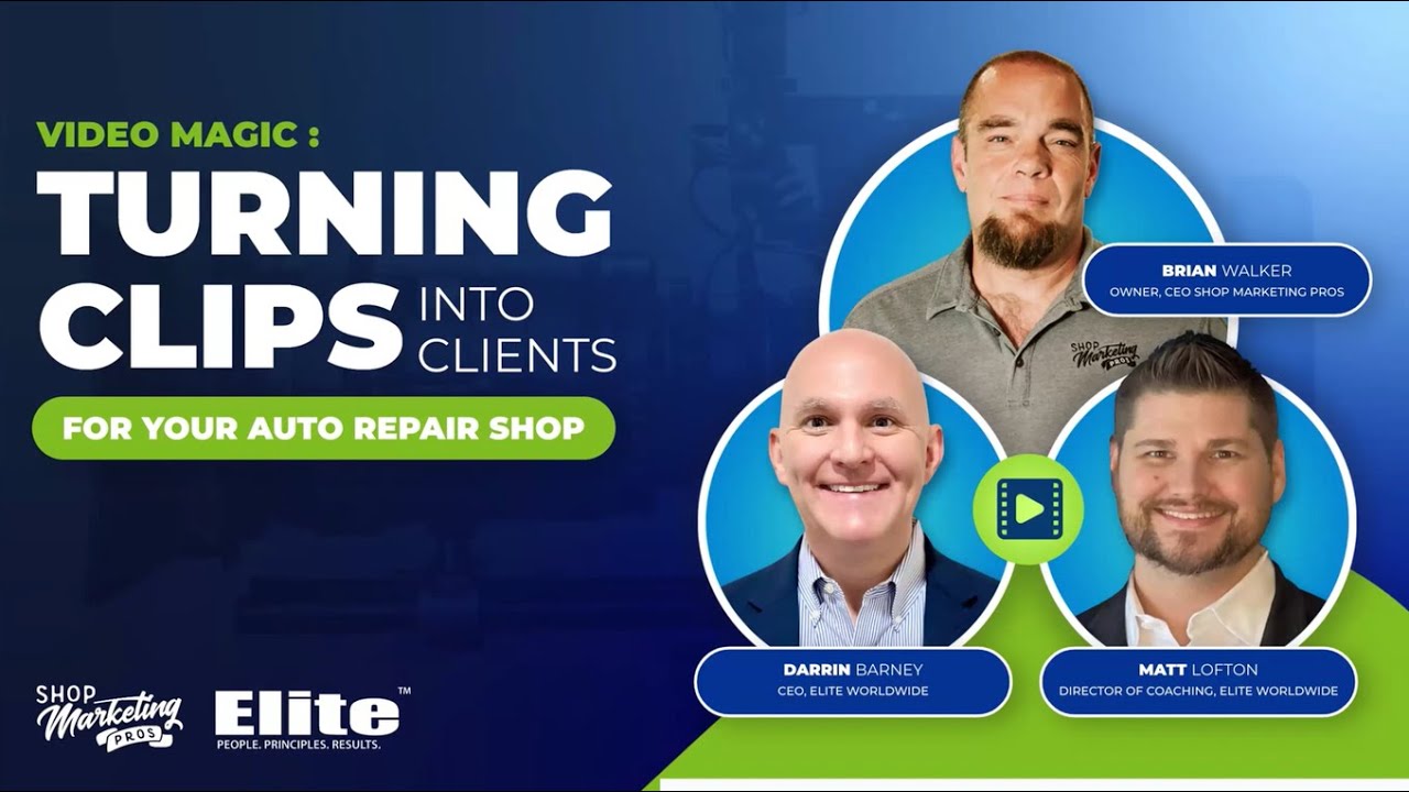 Video Magic: Turning Clips Into Clients For Your Auto Repair Shop - YouTube