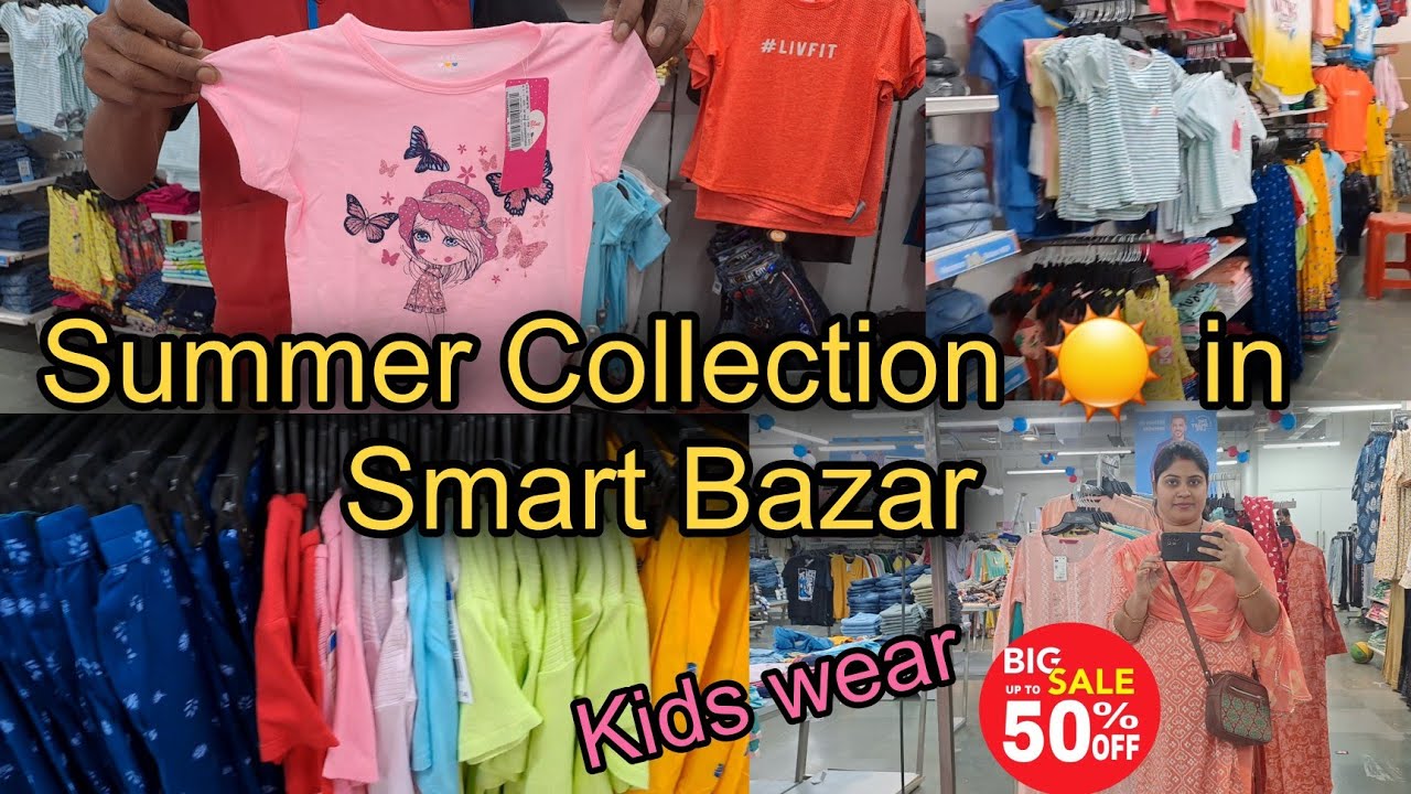 Latest Summer Collection for Kids | Smart Bazar P&M Mall Patna - YouTube