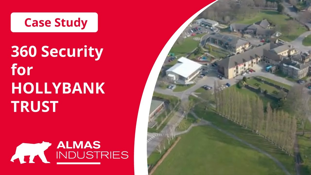 Hollybank Trust - 360 Integrated Security | Case Study - YouTube