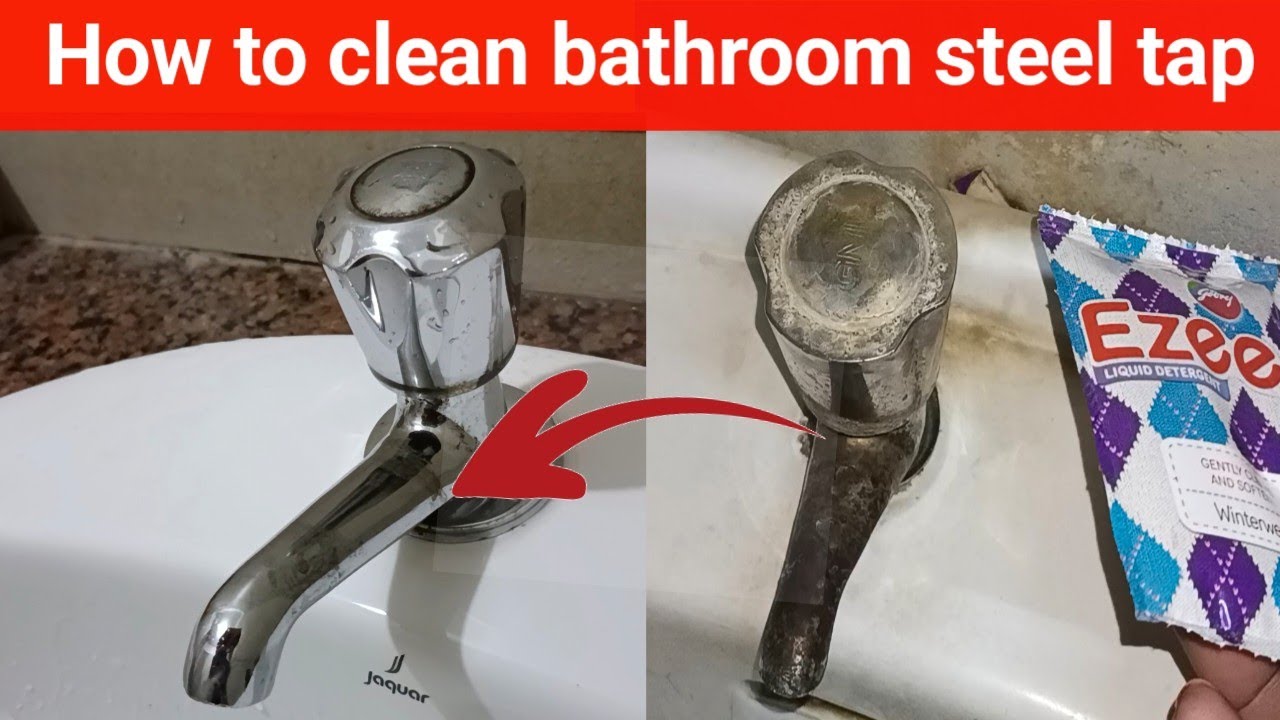 Bathroom Taps Cleaning | How to do Home Easy tap Cleaning routine Tips ...