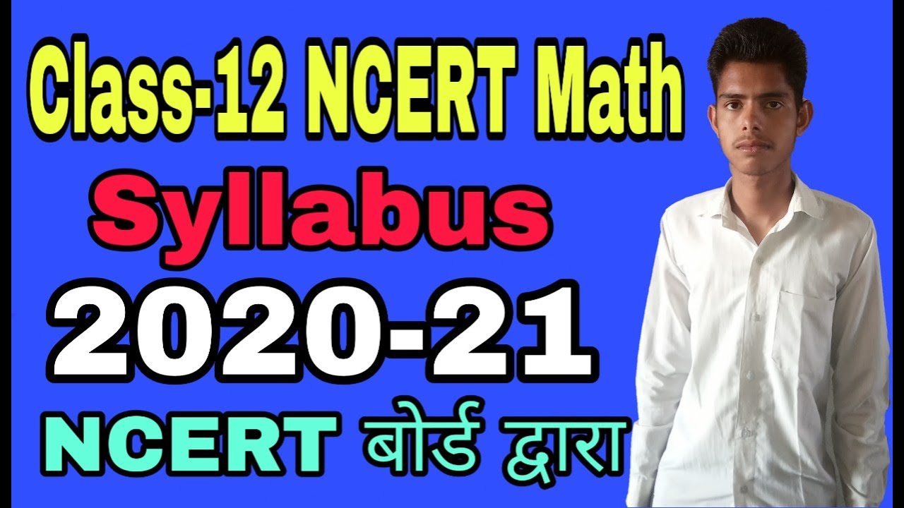 Class 12 NCERT Math Ka Syllabus Hindi Ma 2020 21 YouTube class-12-ncert-math-ka-syllabus-hindi-ma-2020-21-youtube
