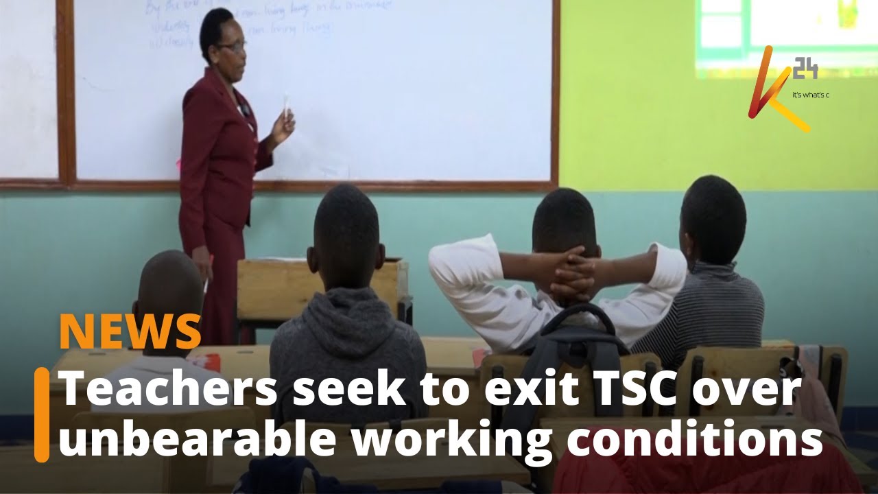 Public schools hit as teachers seek to exit TSC over unbearable working ...