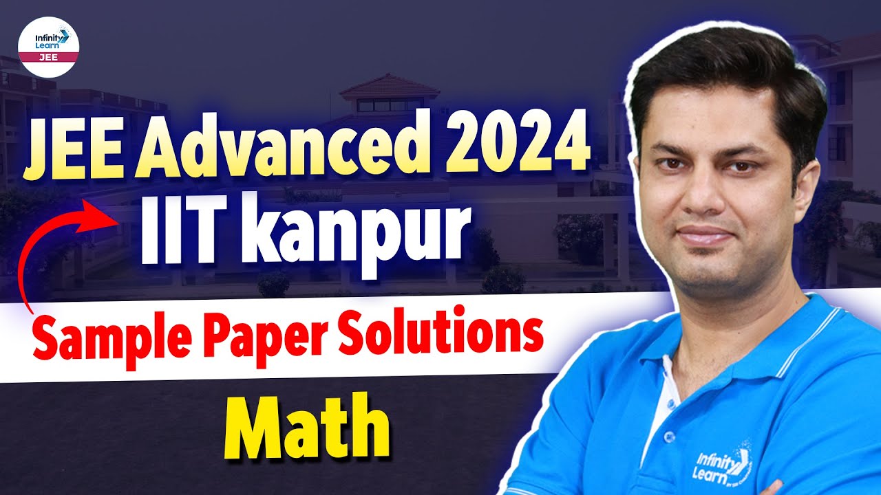 JEE Advanced 2024 - IIT Kanpur Sample Paper Solutions | Math | Crash ...