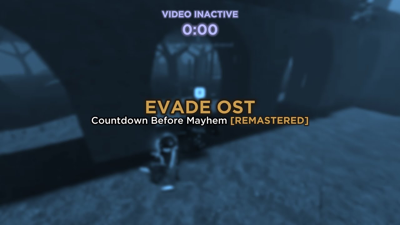 Evade OST - Countdown Before Mayhem [Remastered] - YouTube
