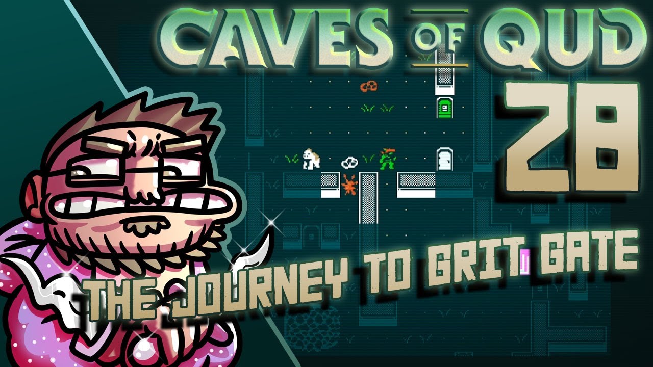 Caves of Qud - Ep 028 - Muraq Shwykas - Grit Gate - YouTube
