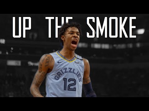 Ja Morant ||”Up The Smoke”|| Highlights - YouTube