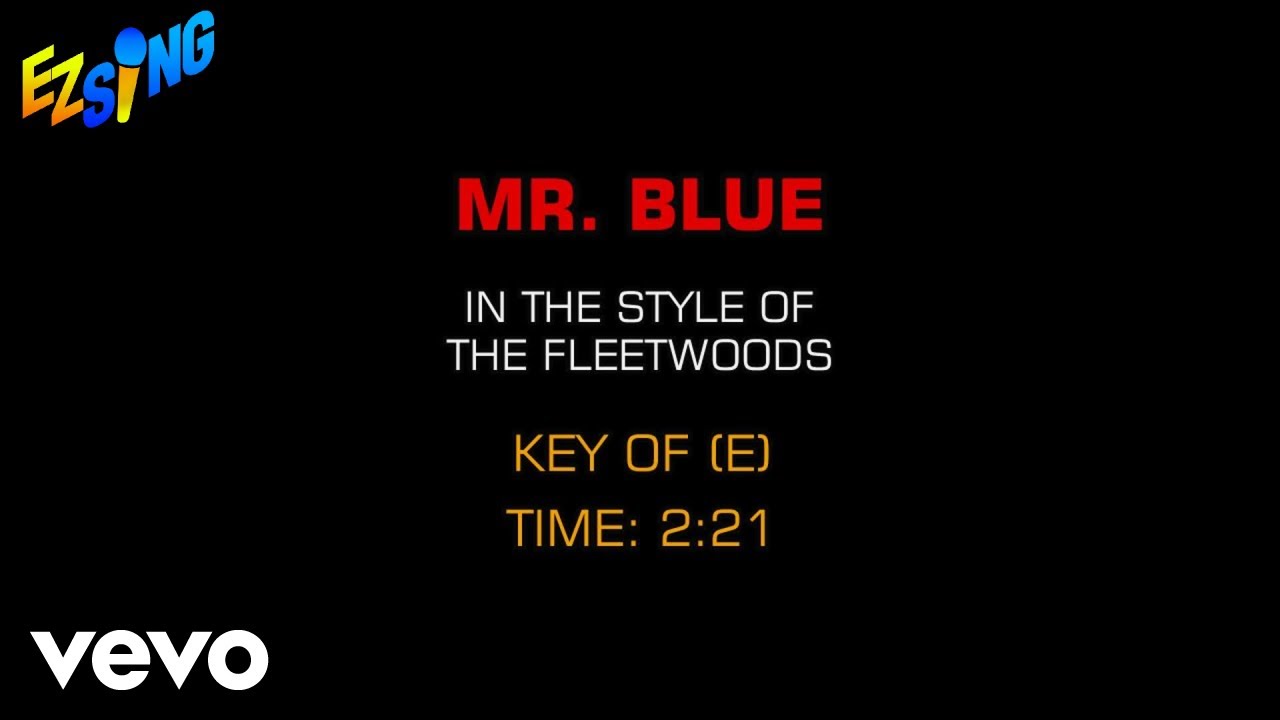 Fleetwoods - Mr. Blue (Karaoke EZ Sing) - YouTube