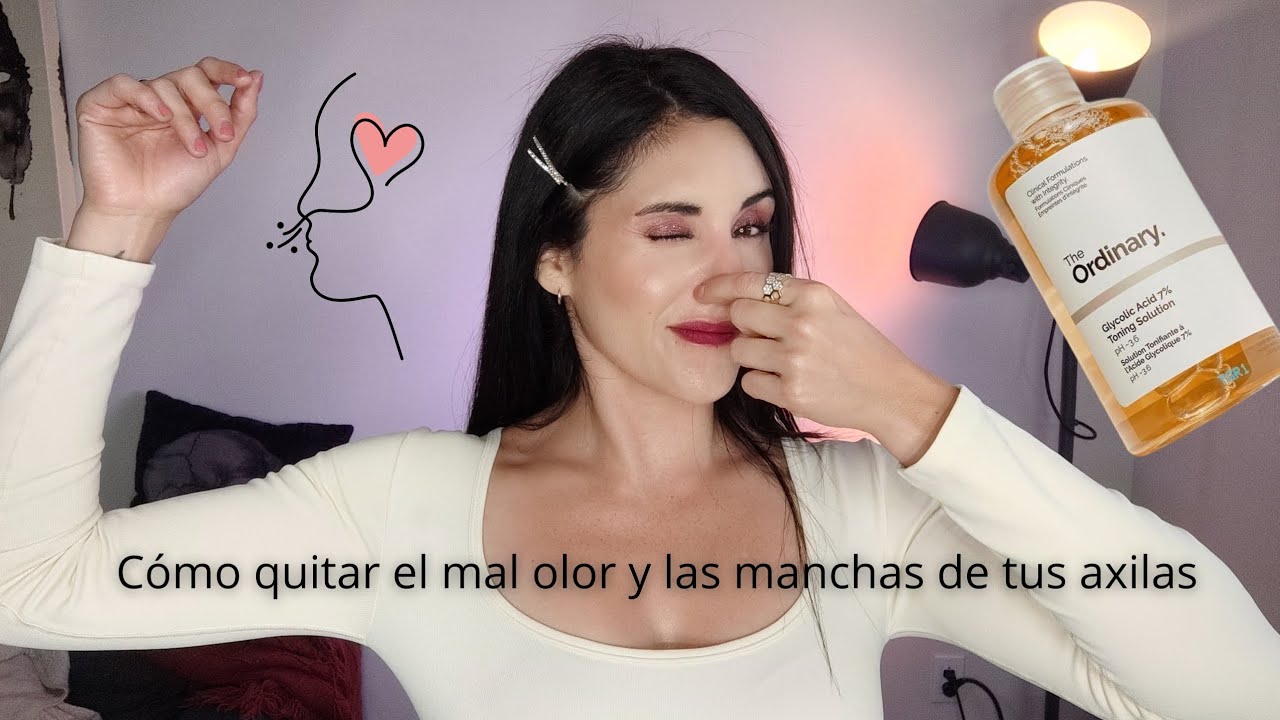 Como quitar el mal olor y las manchas de tus axilas 🤨 #theordinary # ...