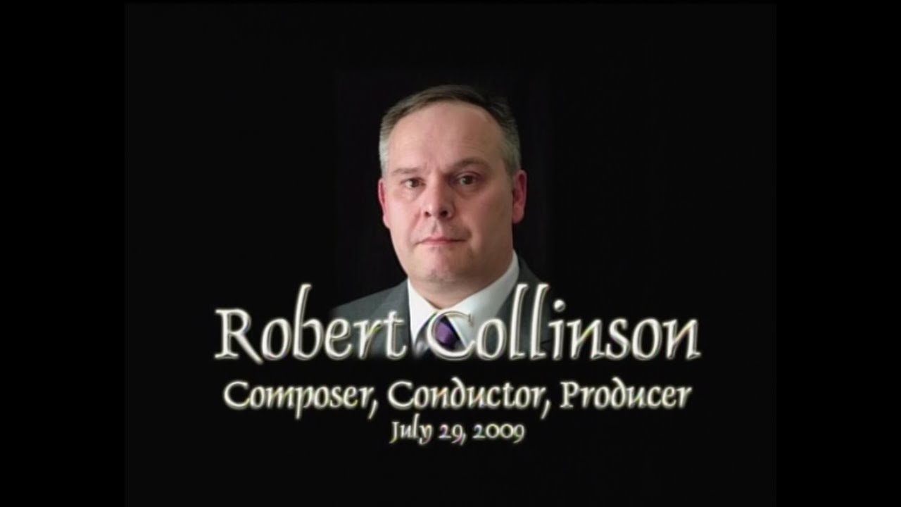 Robert Collinson: Composer, Conductor, Producer - YouTube