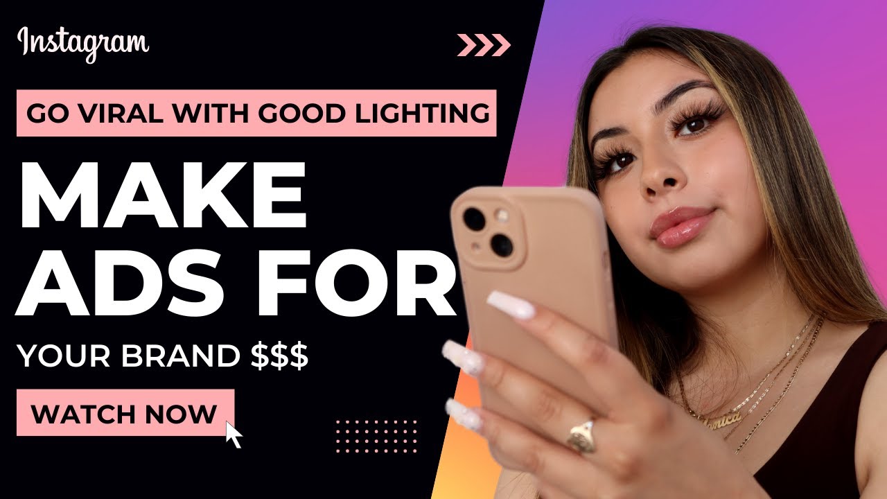 Make Eye Catching Instagram Ads + Lighting Must Haves for VIRAL Content ...