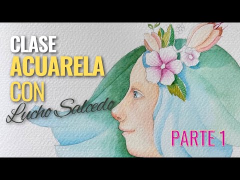 Clase Acuarela parte 1 por Lucho Salcedo