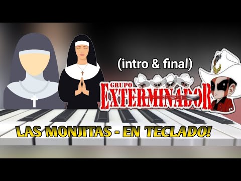 Las Monjitas - Tutorial En Teclado! Grupo Exterminador (intro & final ...