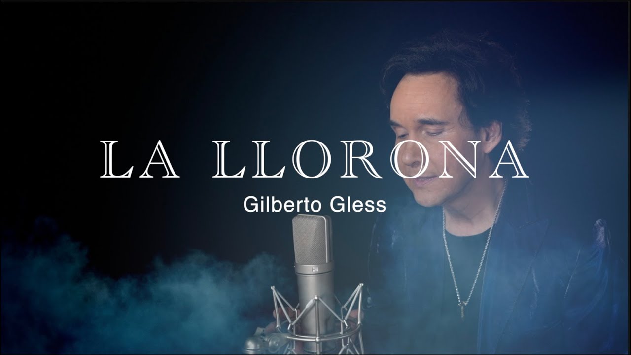 La Llorona - Gilberto Gless (Imitaciones) - YouTube