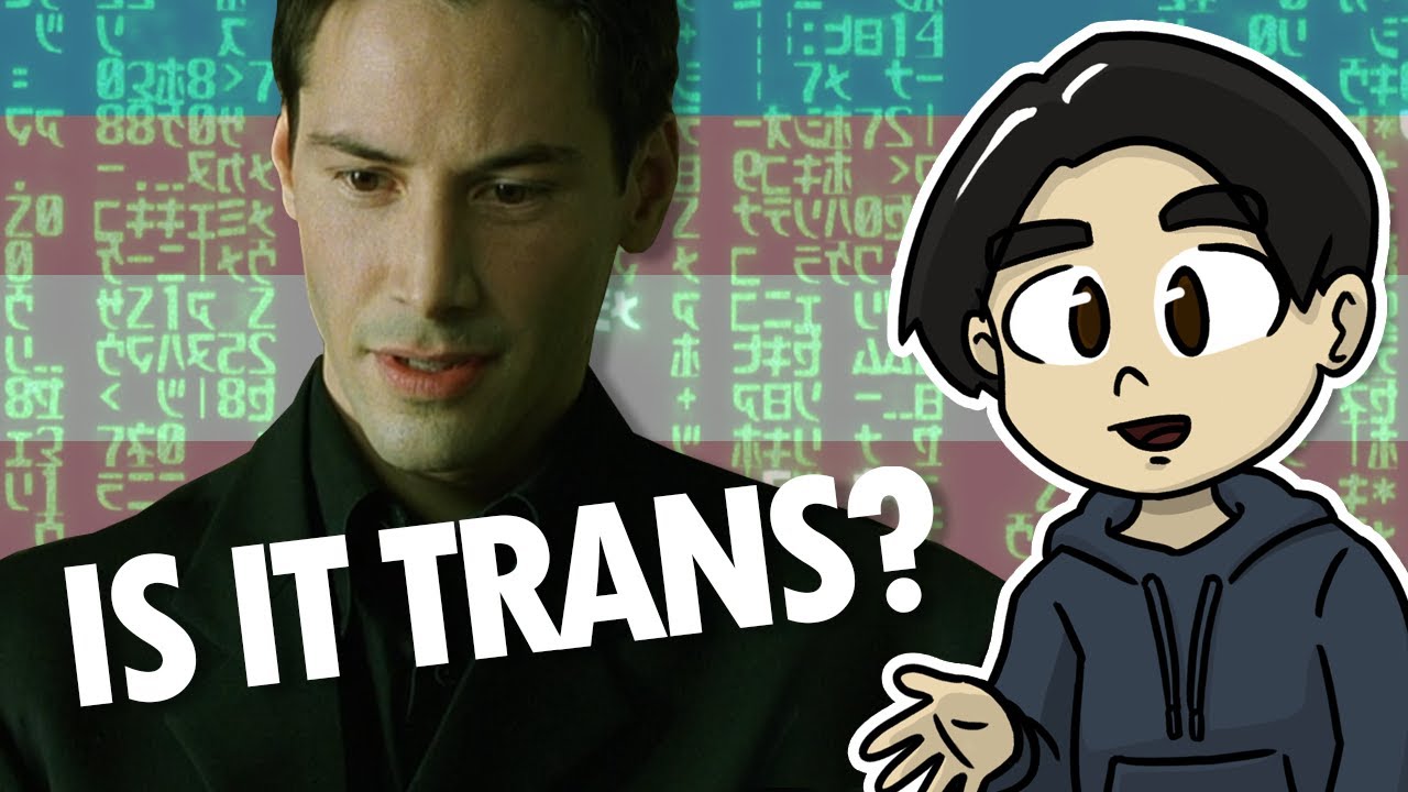 Is THE MATRIX a Transgender Story? - YouTube