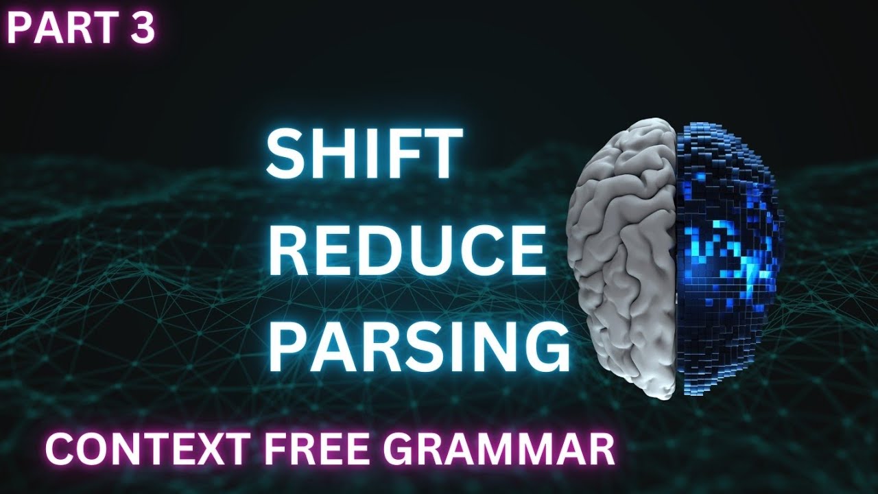 Context Free Grammar: Shift and Reduce Parsing Part 1 - YouTube