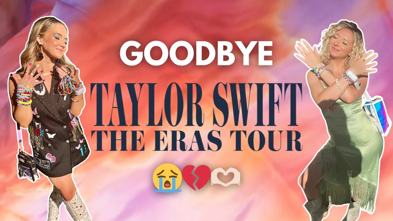 GOODBYE ERAS TOUR - YouTube