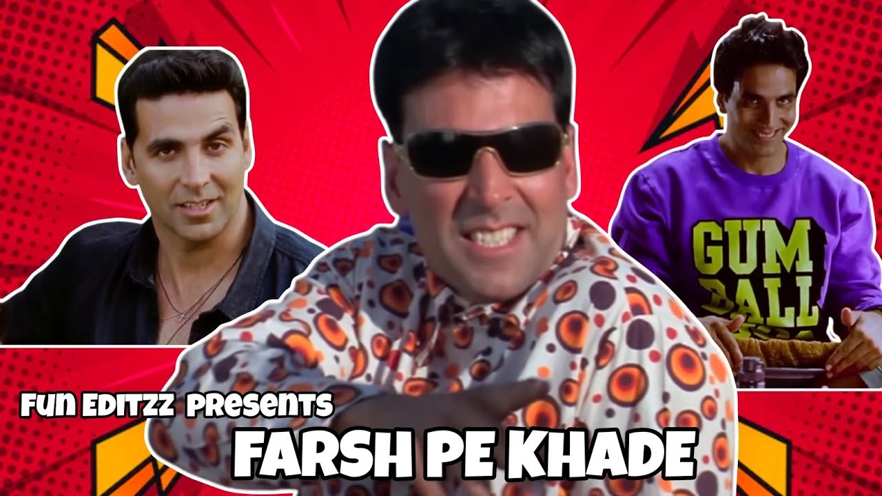 Farsh Pe Khade Ft. Akshay kumar | Funeditzz - YouTube