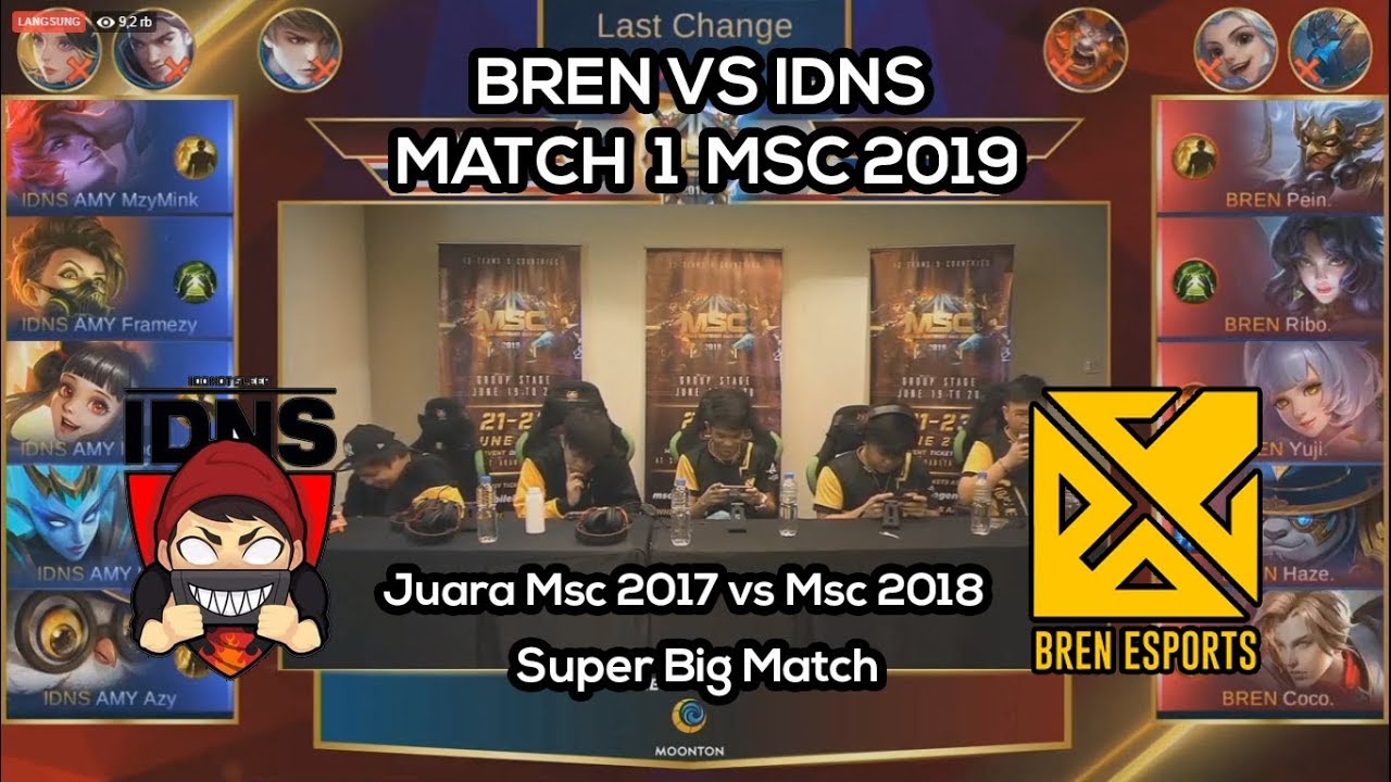 SUPER BIG MATCH JUARA MSC 2017 VS MSC 2018 | BREN VS IDNS MATCH 1 MSC ...