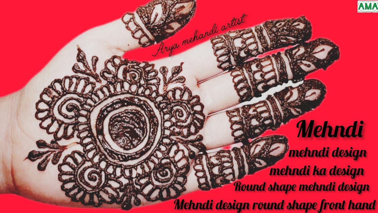 Mehndi design round shape front hand / Round shape mehndi design ...