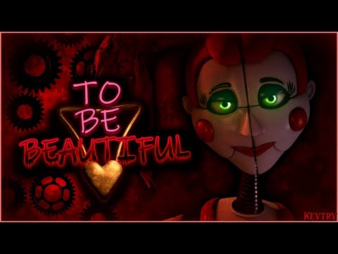 Kevtry (FNaF Song) - To Be Beautiful Lyric Video