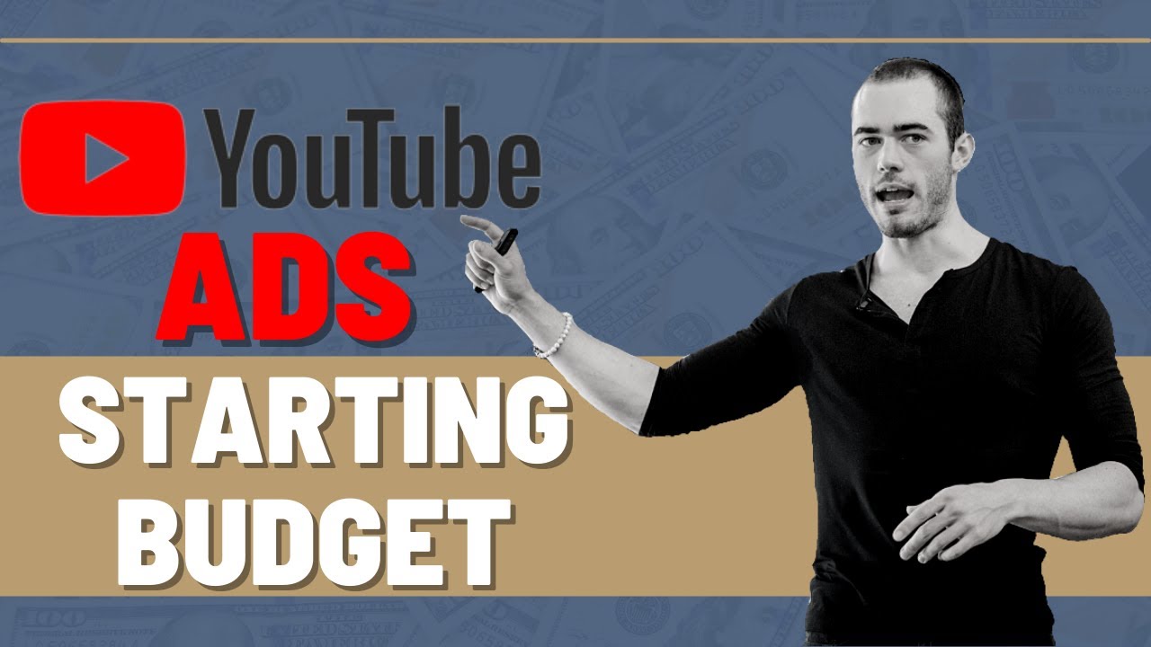 YouTube Ads Starting Budget [TUTORIAL] - YouTube