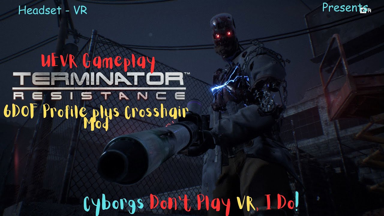 Terminator Resistance in UEVR With 6DoF and Crosshair Mod - YouTube