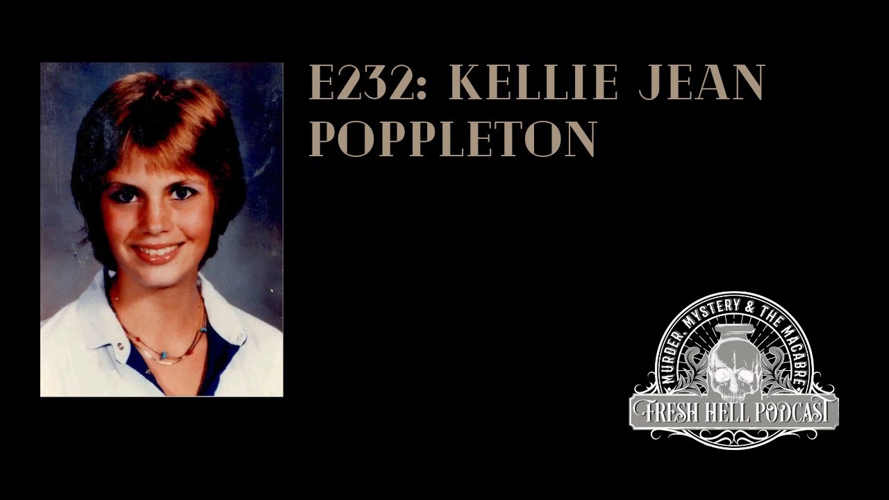 E232: MURDER - Kellie Jean Poppleton - YouTube