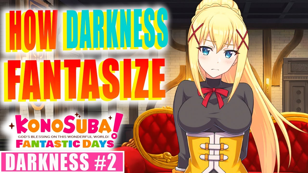 How Darkness Fantasize | KonoSuba Fantastic Days | Darkness Character ...