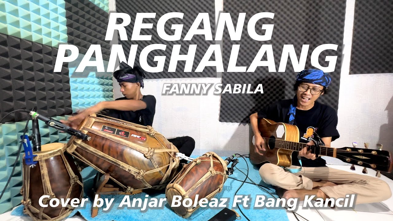 Regang Panghalang - Fanny Sabila (Cover by Anjar Boleaz Ft. Bang Kancil ...