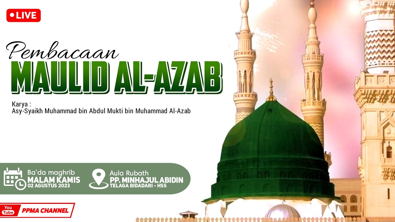 🔴LIVE PEMBACAAN MAULID AL AZAB PONPES MINHAJUL ABIDIN - YouTube